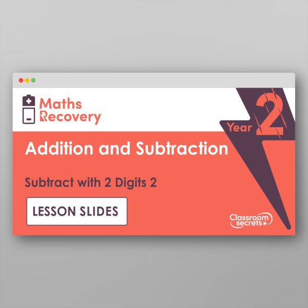 Year 2 Subtract Two 2 Digit Numbers Across A 10 Lesson Slides Resource Classroom Secrets