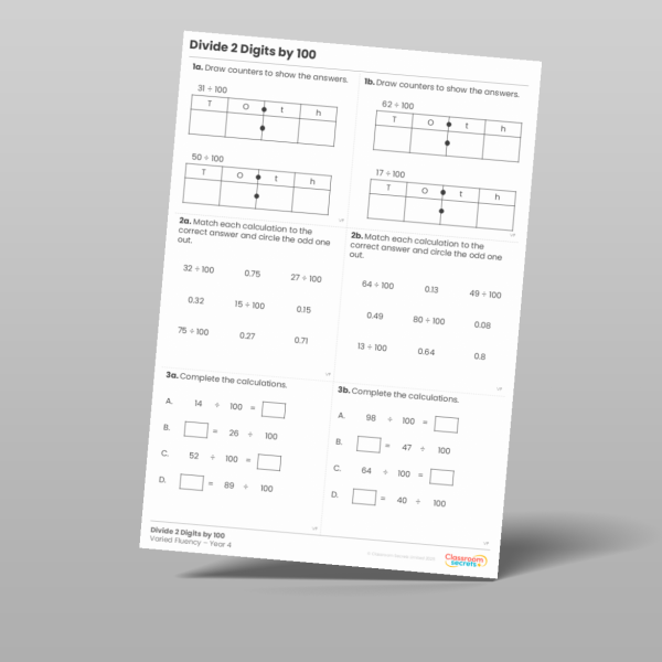 Year 4 Divide 2 Digits By 100 Varied Fluency Resource | Classroom Secrets