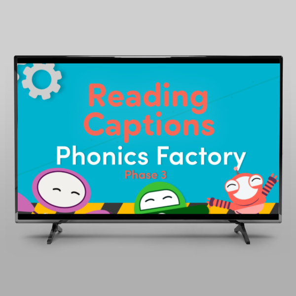 Phonics Factory Phase 3 Reading Captions Video Resource | Classroom Secrets