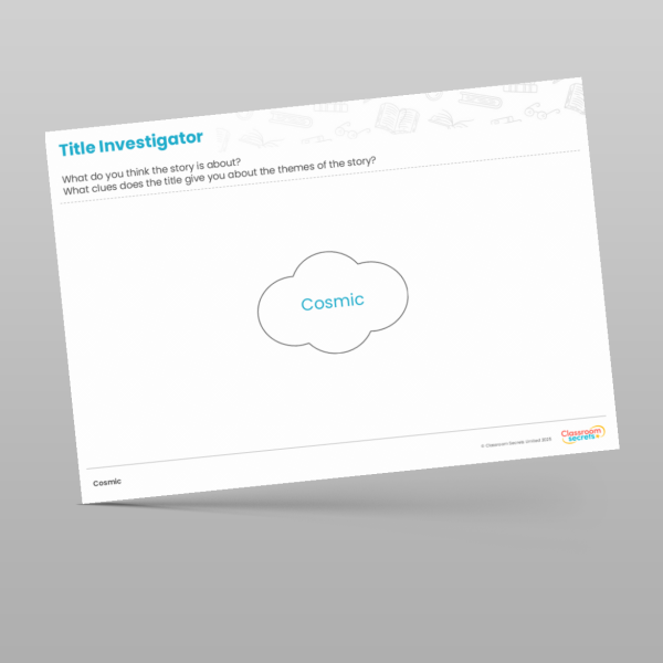 UKS2 Cosmic Writing Unit Title Investigator Resource | Classroom Secrets