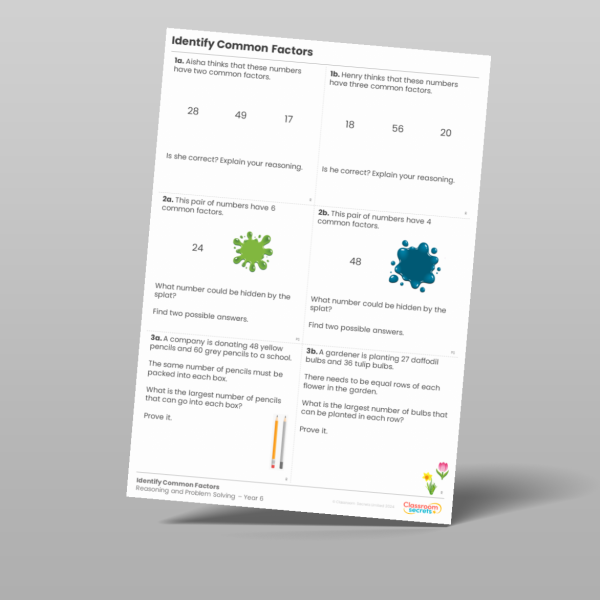 Year 6 Identify Common Factors Reasoning And Problem Solving Resource | Classroom Secrets