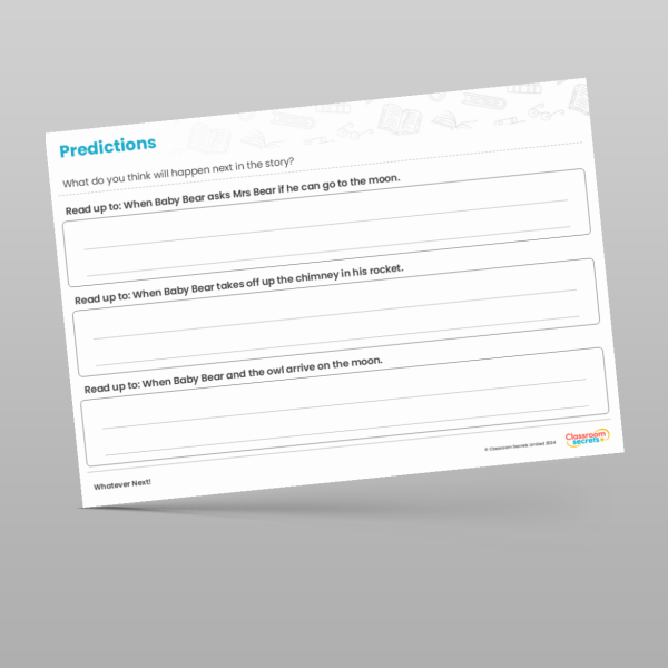 Year 1 Whatever Next Writing Unit Predictions Resource | Classroom Secrets