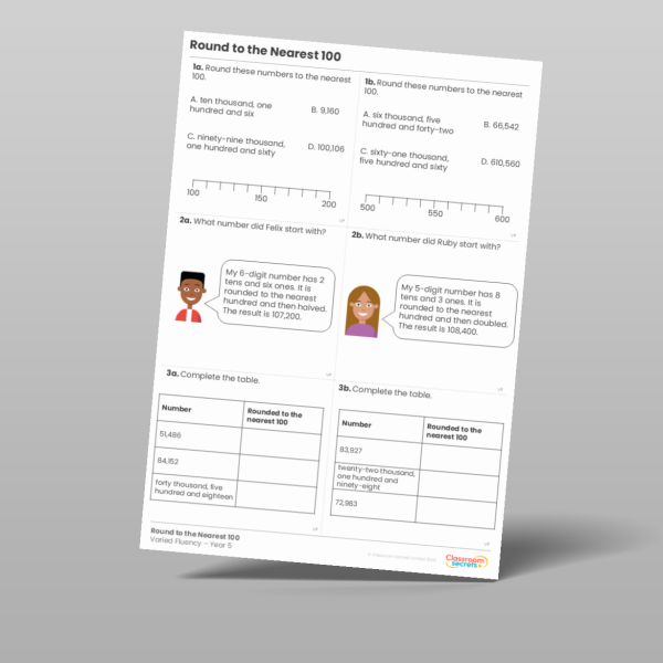 Year 5 Round To The Nearest 100 Varied Fluency Resource | Classroom Secrets